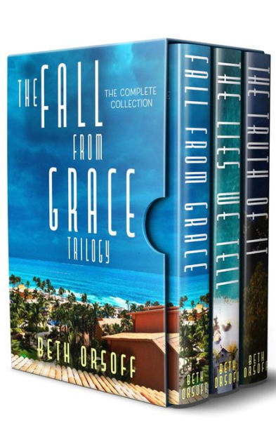 Fall From Grace Trilogy: The Complete Collection by Beth Orsoff | eBook ...