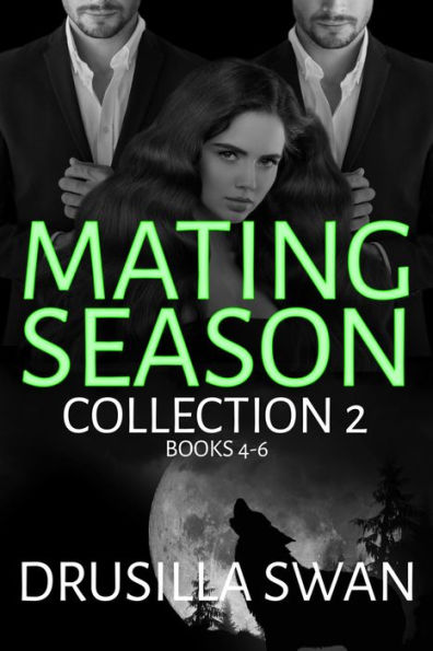 Mating Season Collection 2: Books 4-6 by Drusilla Swan | eBook | Barnes ...