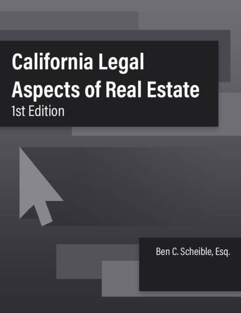California Legal Aspects of Real Estate by Ben Scheible | eBook ...