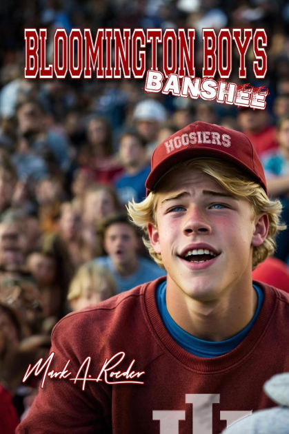 Bloomington Boys: Banshee by Mark Roeder | eBook | Barnes & Noble®
