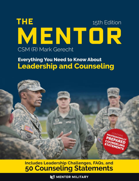 The Mentor: Everything You Need to Know About Leadership and Counseling ...