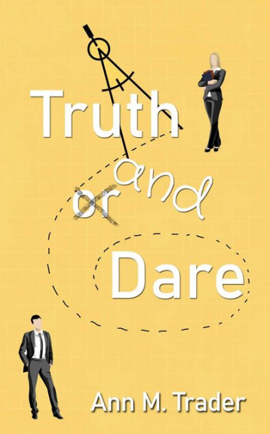 Truth and Dare by Ann M Trader, Paperback | Barnes & Noble®