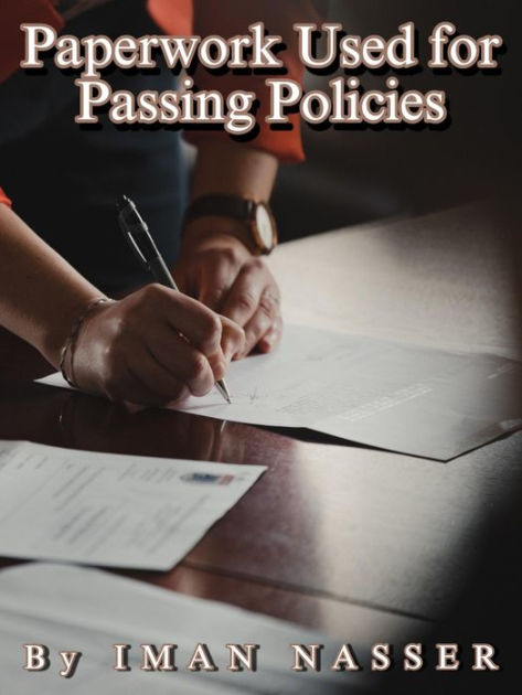 "Paperwork for Policy Passing" by Iman Nasser | eBook | Barnes & Noble®