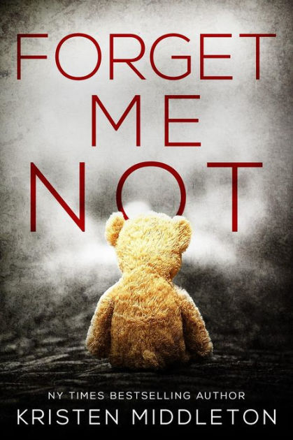 Forget Me Not (Free Thriller Book) by Kristen Middleton | eBook ...