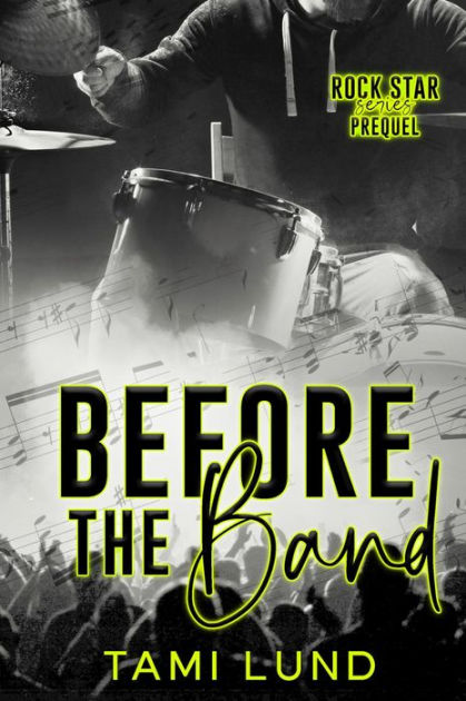 Before the Band by Tami Lund | eBook | Barnes & Noble®