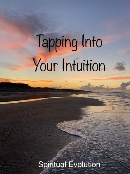 Tapping Into Your Intuition by Maria Morgan | eBook | Barnes & Noble®