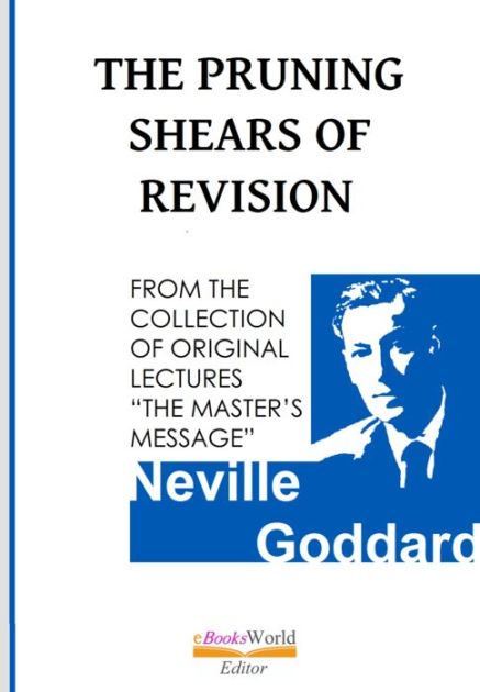 The Pruning Shears of Revision by Neville Goddard | eBook | Barnes & Noble®