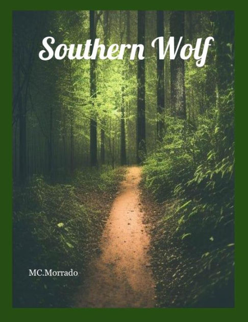 Southern Wolf (Remastered) by MC Morrado | eBook | Barnes & Noble®