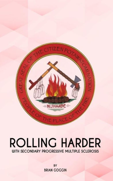 Rolling Harder: With Secondary Progressive Multiple Sclerosis by Brian ...