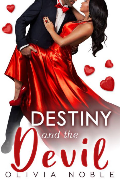 Destiny and the Devil: A best friend's brother romance by Olivia Noble ...