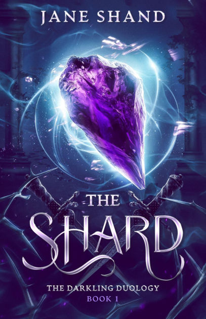 The Shard: An epic young adult fantasy with magic, mystery and ...