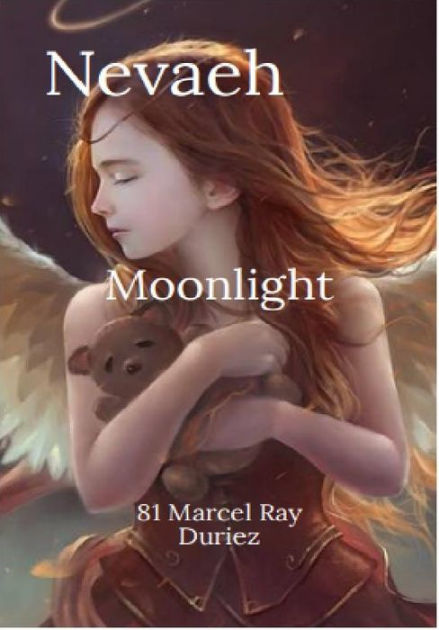 Nevaeh Moonlight by Marcel Duriez, Paperback | Barnes & Noble®