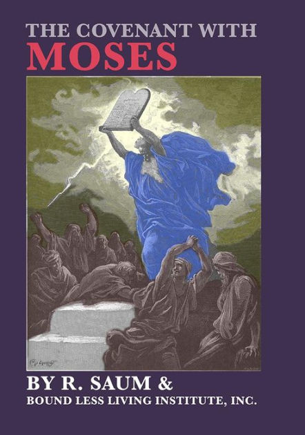 The Covenant With Moses: Covenants of The Bible by R. Saum | eBook ...