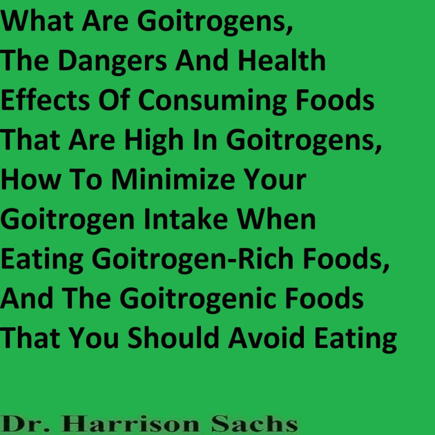 The Dangers And Health Effects Of Consuming Foods That Are High In ...