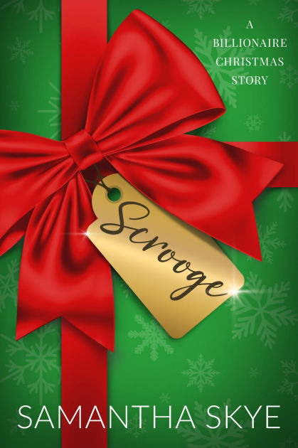 Scrooge: A Billionaire Christmas Story by Samantha Skye, Paperback ...