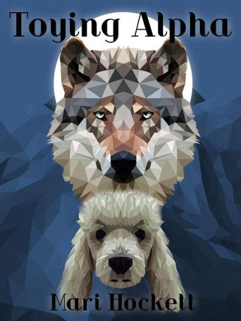 Toying Alpha by Mari Hockett, Paperback | Barnes & Noble®