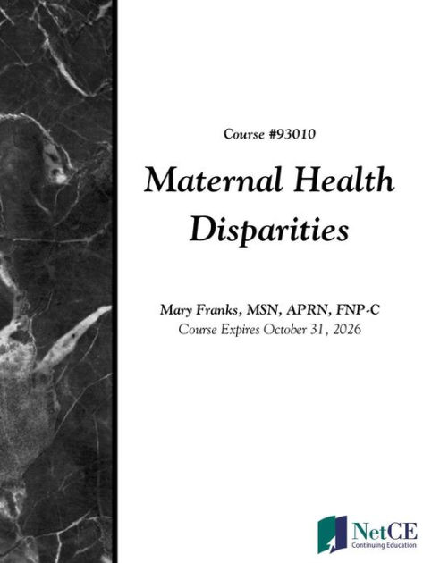 Maternal Health Disparities by Mary Franks, NetCE | eBook | Barnes & Noble®