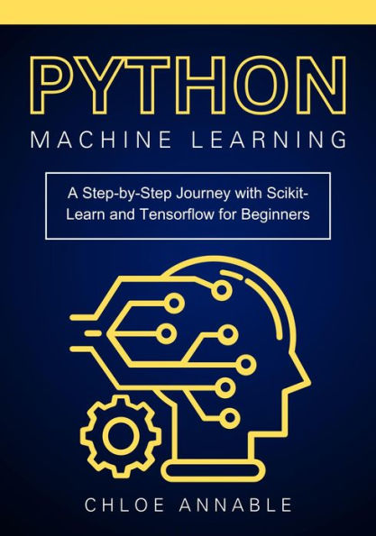 Python Machine Learning: A Step-by-Step Journey with Scikit-Learn and ...