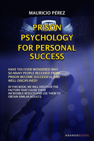 Prison psychology for personal success by Mauricio Pérez | eBook ...