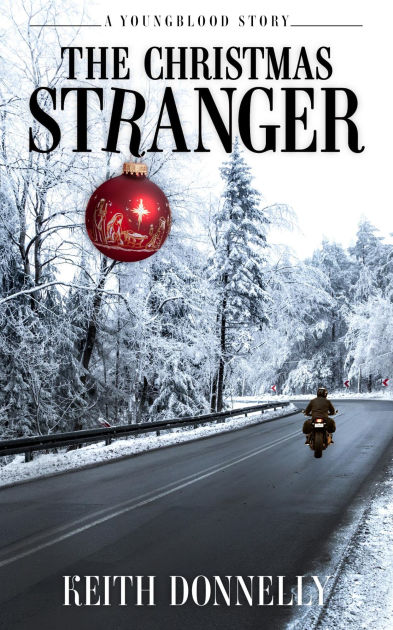 The Christmas Stranger: A Youngblood Story by Keith Donnelly | eBook ...