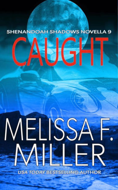 Caught by Melissa F. Miller | eBook | Barnes & Noble®