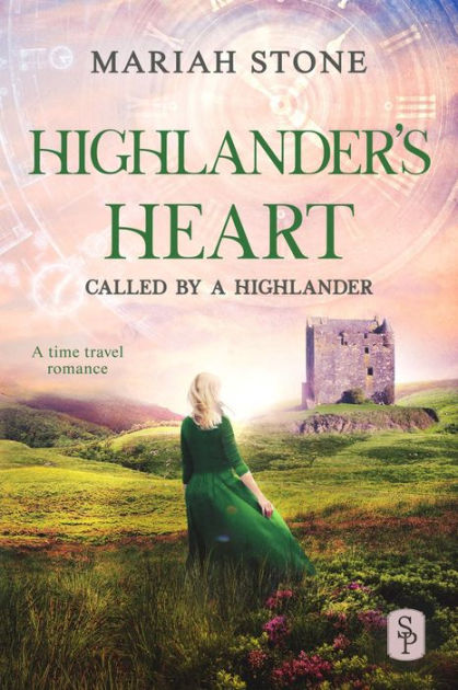 Highlander's Heart - Book 3 of the Called by a Highlander Series by ...