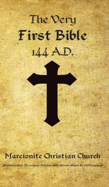 The Very First Bible by A.W. Mitchell, Marcion of Sinope | eBook ...