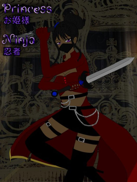 Princess Ninja by Atty Dr Edward l Joseph, Elisha Joseph | eBook ...