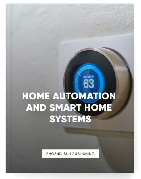 Home Automation and Smart Home Systems by Ps Publishing, Paperback ...