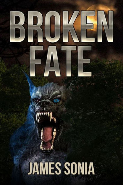 Broken Fate by James Sonia | eBook | Barnes & Noble®
