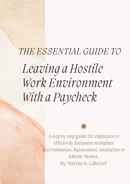 The Essential Guide To Leaving A Hostile Work Environment With A ...