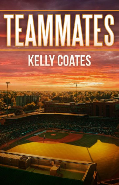 Teammates by Kelly Coates, Paperback | Barnes & Noble®