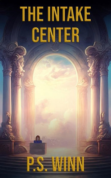 The Intake Center by P. S. Winn, Cody Winn | eBook | Barnes & Noble®