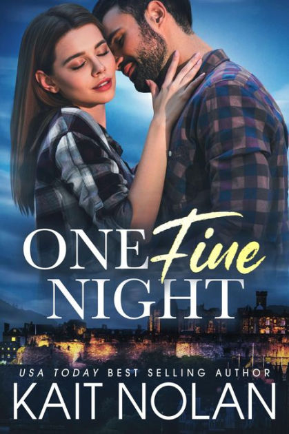 One Fine Night: A Special Ops Scots Prequel by Kait Nolan | eBook ...