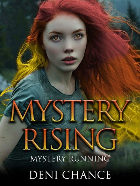 Mystery Running: Mystery Rising Book One by Deni Chance, Paperback ...