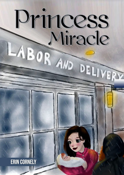 Princess Miracle by Erin Cornely | eBook | Barnes & Noble®