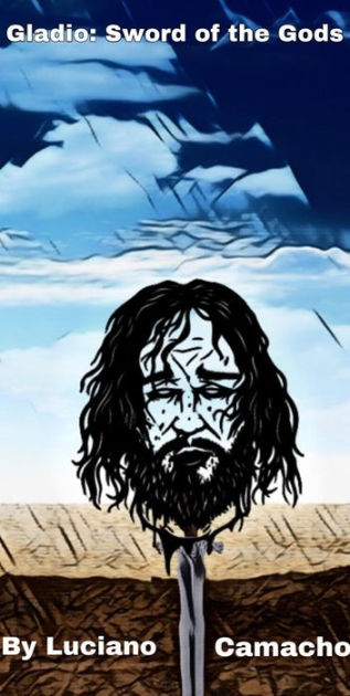 Gladio: Sword of The Gods: by Luciano Camacho, Paperback | Barnes & Noble®