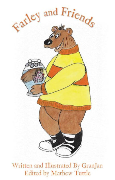 Farley and Friends by Mathew Tuttle, GranJan | eBook | Barnes & Noble®