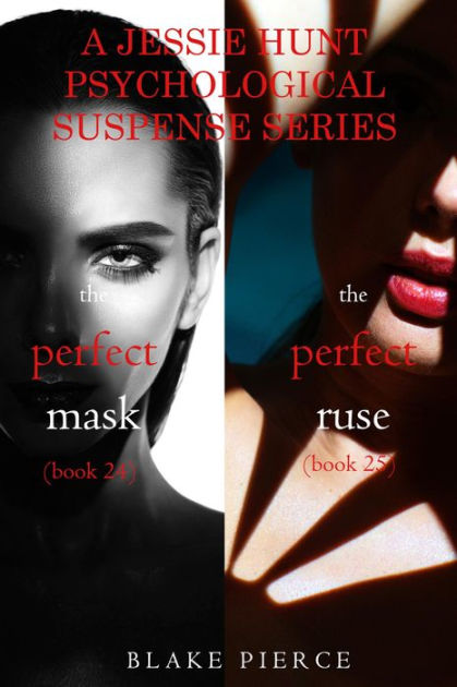 Jessie Hunt Psychological Suspense Bundle: The Perfect Mask (#24) and ...