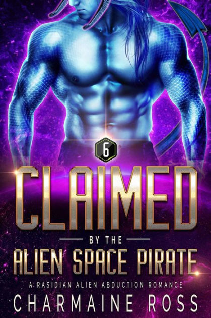 Claimed by the Alien Space Pirate: A Rasidian Alien Warrior SciFi ...