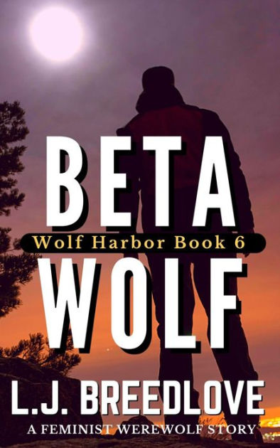 Beta Wolf by L J Breedlove, Paperback | Barnes & Noble®