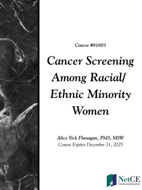 Cancer Screening Among Racial/Ethnic Minority Women by Alice Yick ...