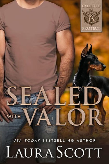 Sealed with Valor: A Christian K9 Romantic Suspense by Laura Scott ...