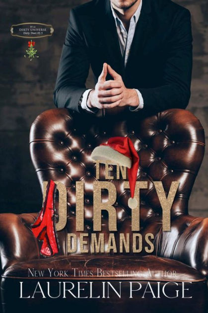 Ten Dirty Demands: A Dirty Filthy Rich Men Short Story by Laurelin ...