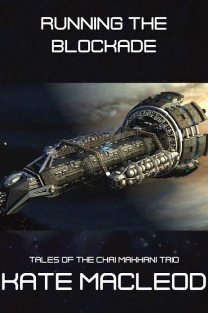 Running the Blockade: Episode 7 by Kate Macleod | eBook | Barnes & Noble®