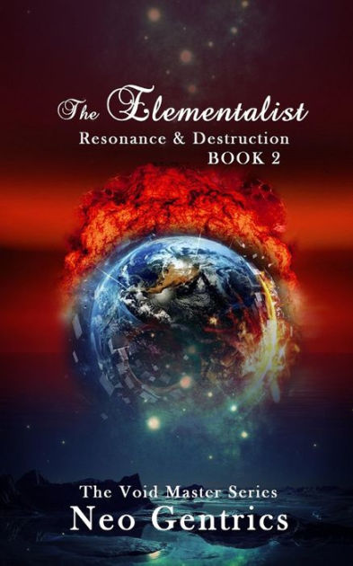 The Elementalist - The Void Master Series (Book 2): Resonance ...
