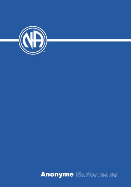 Basic Text, Anonyme Narkomane by Narcotics Anonymous Fellowship | eBook ...