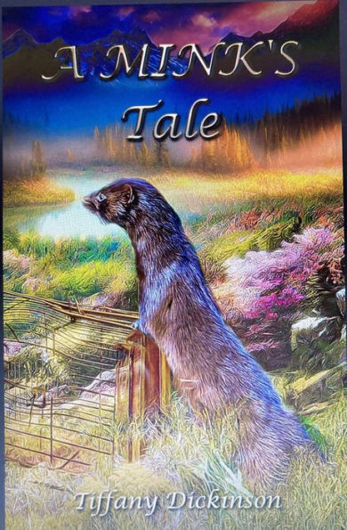 A Mink's Tale by Tiffany Dickinson | eBook | Barnes & Noble®
