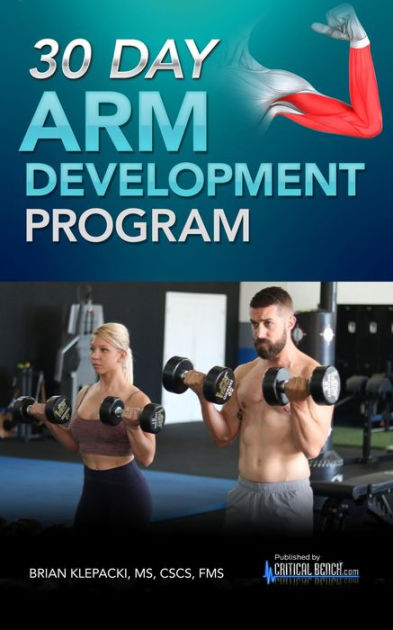 30 Day Arm Development Program by Brian Klepacki | eBook | Barnes & Noble®