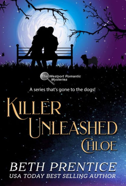 Killer Unleashed: Chloe ~ Book 1 by Beth Prentice | eBook | Barnes & Noble®